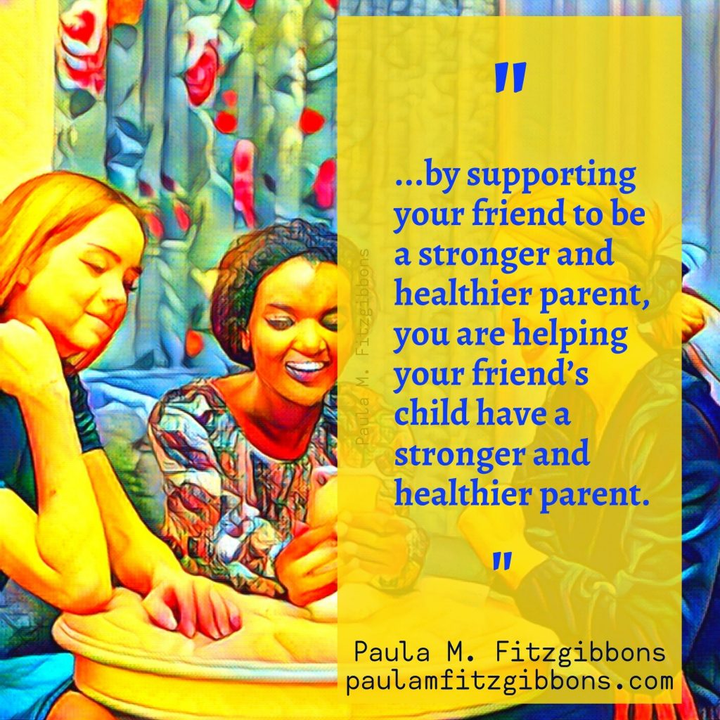 How to be a Good Friend to a Parent of a Child Who Has Been Through Trauma